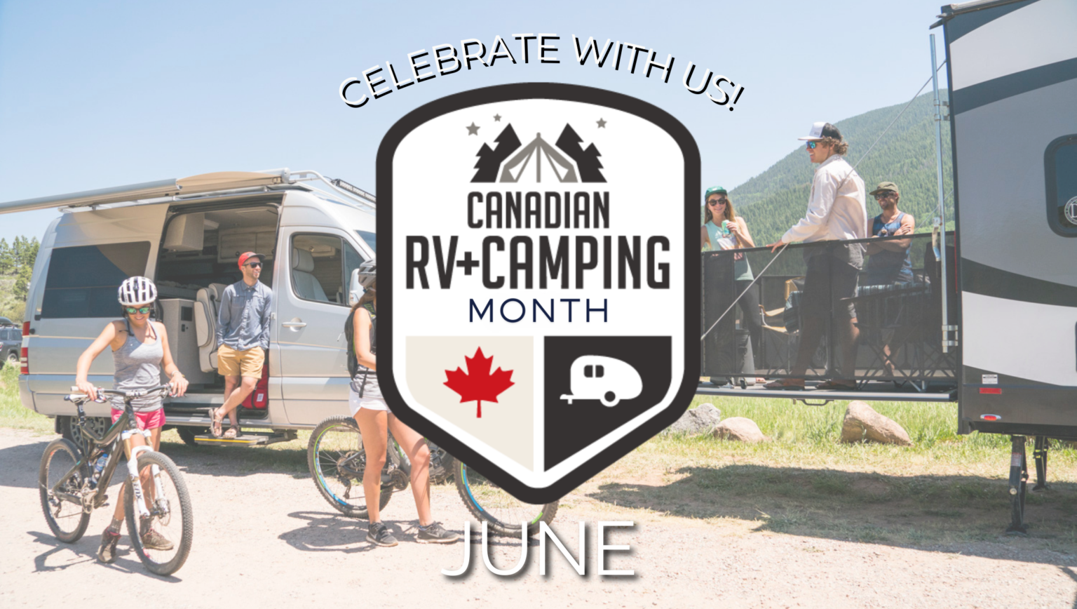 Canadian RV & Camping Month: June - Canadian Camping and RV Association